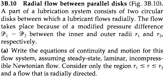 Solved 3B.10 Radial flow between parallel disks (Fig. 3B.10) | Chegg.com