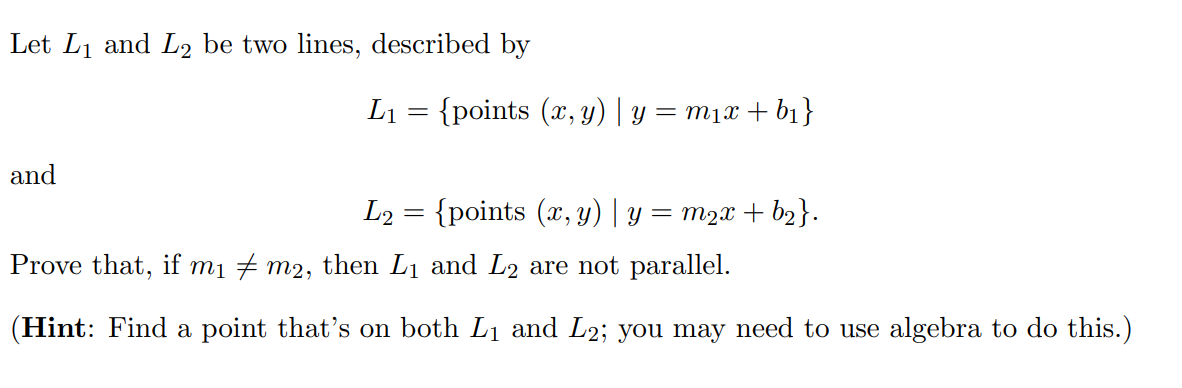 Solved Let L1 and L2 be two lines, described by L1 = {points | Chegg.com