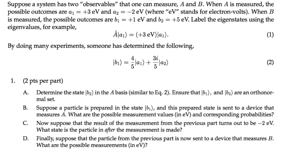 Solved Suppose a system has two "observables" that one can | Chegg.com