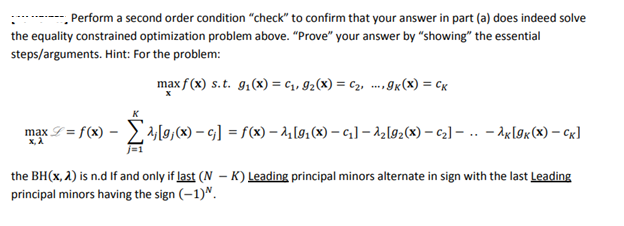 Solved ........ Perform a second order condition "check" to | Chegg.com