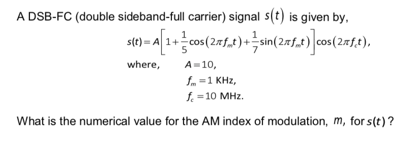 Solved A DSB-FC (double sideband-full carrier) signal S(t) | Chegg.com