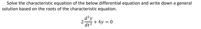 Solved Solve the characteristic equation of the below | Chegg.com