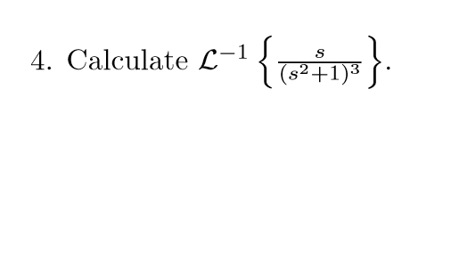 Solved 4. Calculate -1{@in} | Chegg.com
