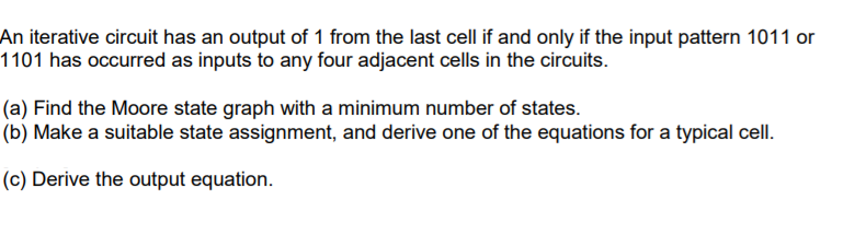 Solved An iterative circuit has an output of 1 from the last | Chegg.com
