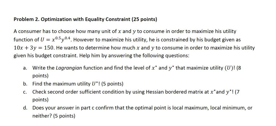Solved Problem 2. Optimization with Equality Constraint (25 | Chegg.com