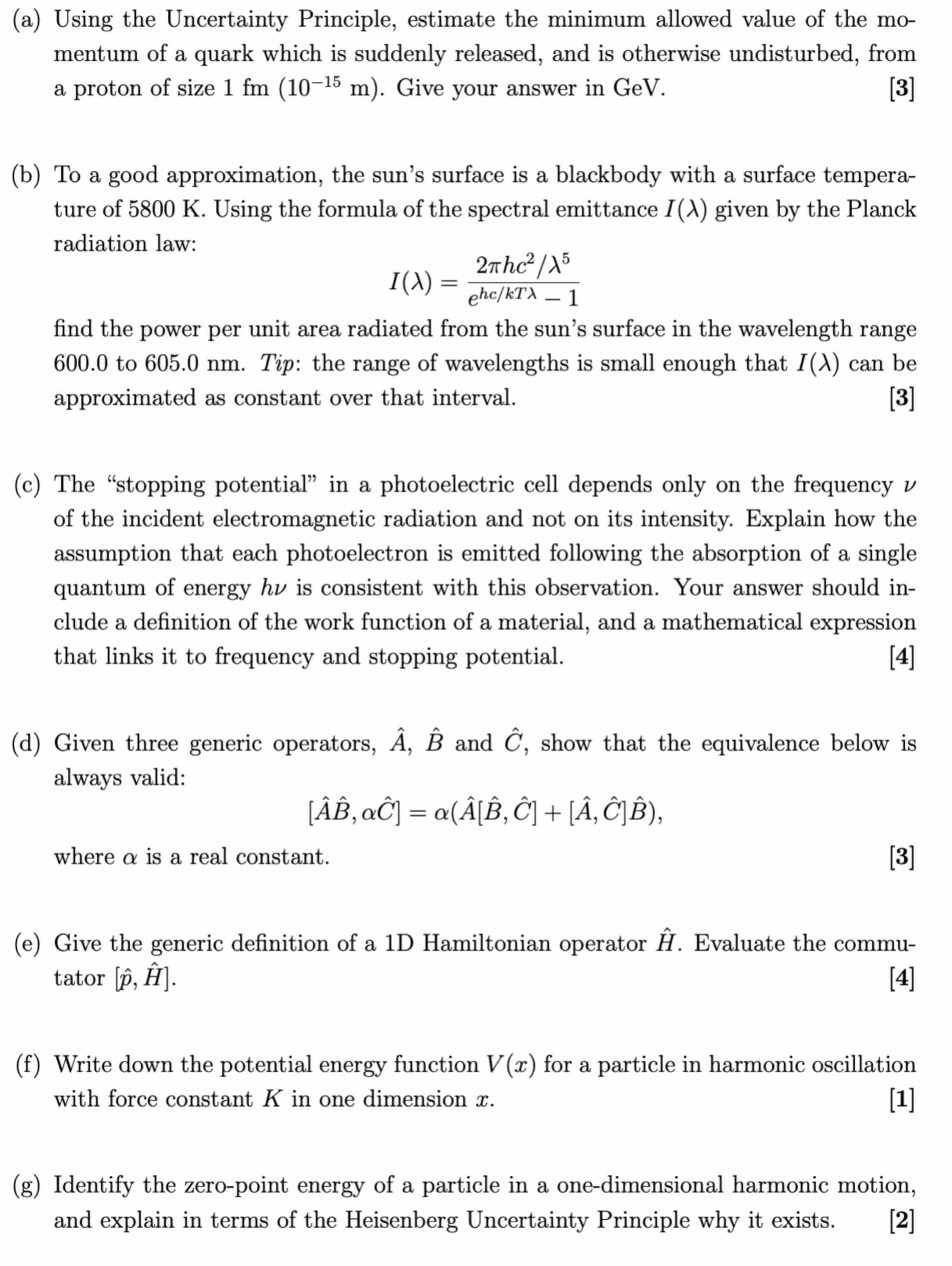 Solved (a) ﻿Using the Uncertainty Principle, estimate the | Chegg.com