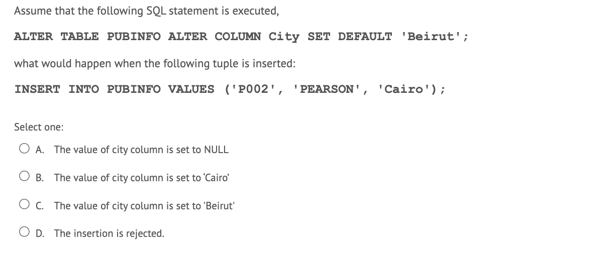 Solved Assume that the following SQL statement is executed, | Chegg.com