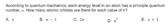 Solved According to quantum mechanics, each energy level in | Chegg.com