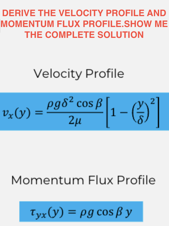 Solved DERIVE THE VELOCITY PROFILE AND MOMENTUM FLUX | Chegg.com