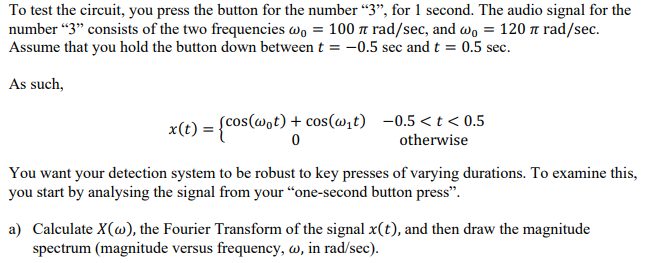 Solved To test the circuit, you press the button for the | Chegg.com