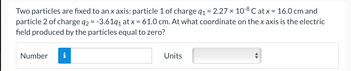 Two particles are fixed to an x ﻿axis: particle 1 ﻿of | Chegg.com