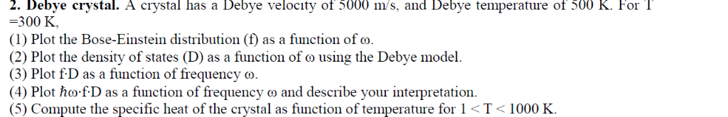 2. Debye crystal. A crystal has a Debye velocity of | Chegg.com