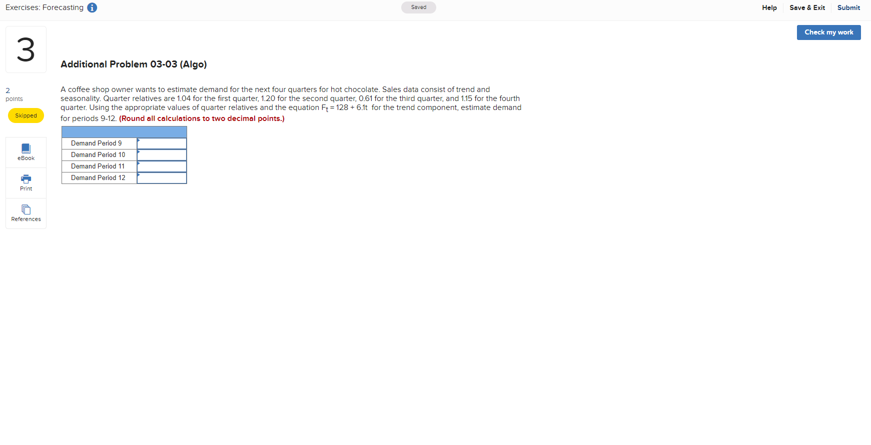 Solved Exercises: Forecasting Saved Help Save & Exit Submit | Chegg.com