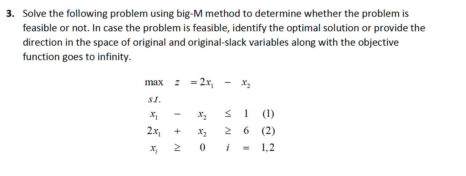 Solved 3. Solve the following problem using big-M method to | Chegg.com