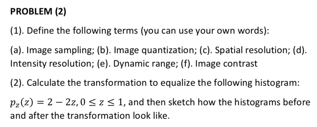 Solved PROBLEM (2) (1). Define the following terms (you can | Chegg.com