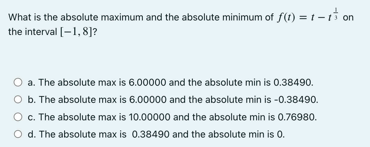 Solved What is the absolute maximum and the absolute minimum | Chegg.com