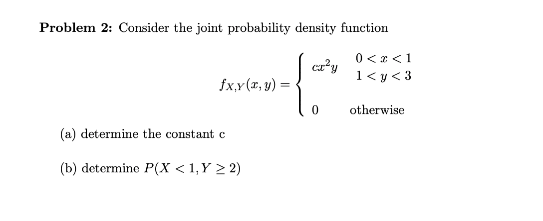 Solved Problem 2: Consider the joint probability density | Chegg.com
