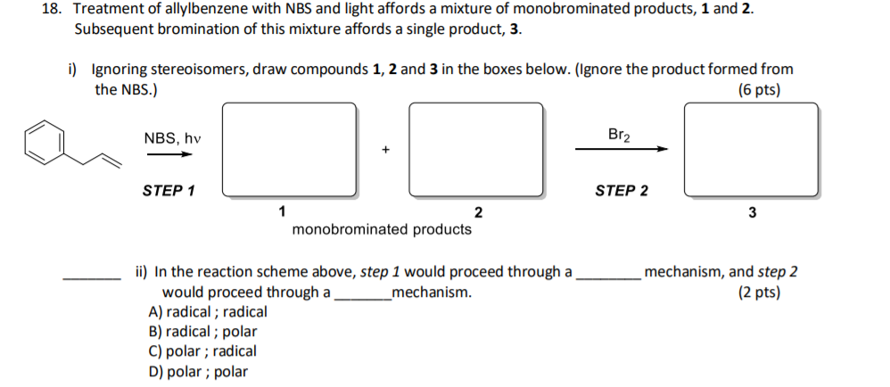 Solved 18. Treatment of allylbenzene with NBS and light | Chegg.com