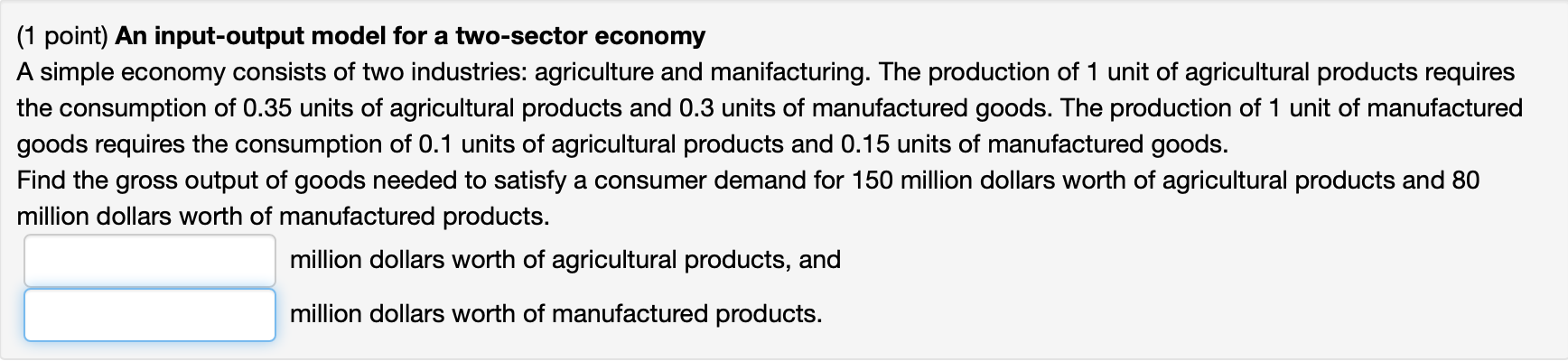 Solved (1 point) An input-output model for a two-sector | Chegg.com