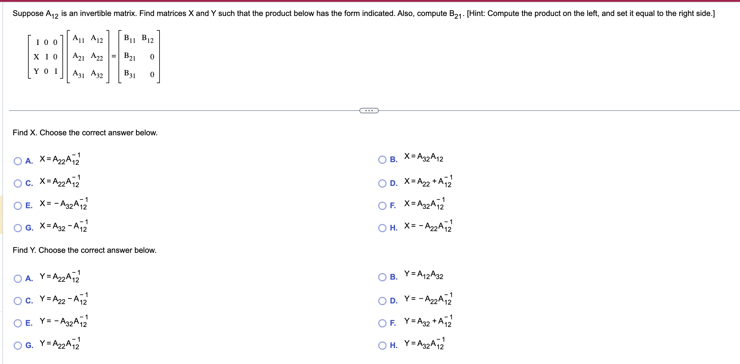 Solved ⎣⎡IXY0I000I⎦⎤⎣⎡A11 A21 A31 A12 A22 A32⎦⎤=⎣⎡B11 B21 | Chegg.com