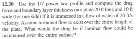Solved 12.30 Use the 1/7 power-law profile and compute the | Chegg.com
