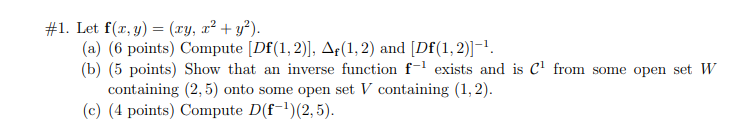 Solved # 1. Let f(x,y)=(xy,x2+y2) (a) (6 points) Compute | Chegg.com