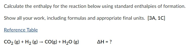 Solved Calculate the enthalpy for the reaction below using | Chegg.com
