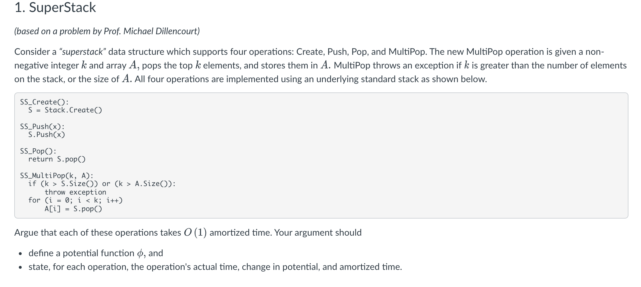 Solved 1. SuperStack (based on a problem by Prof. Michael | Chegg.com