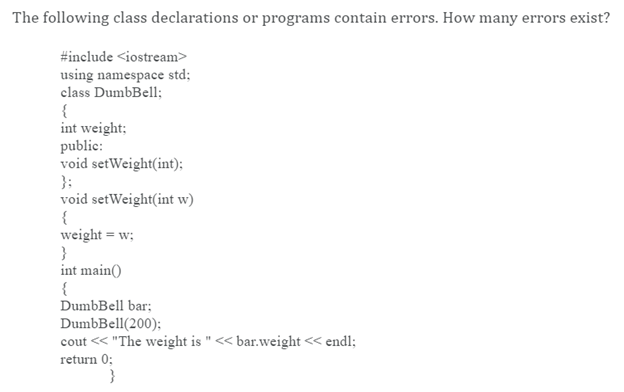 Solved The following class declarations or programs contain | Chegg.com