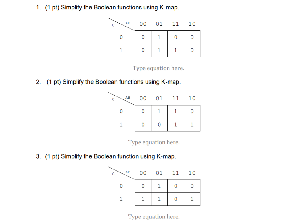 Solved 1 1 Pt Simplify The Boolean Functions Using K Map 4222