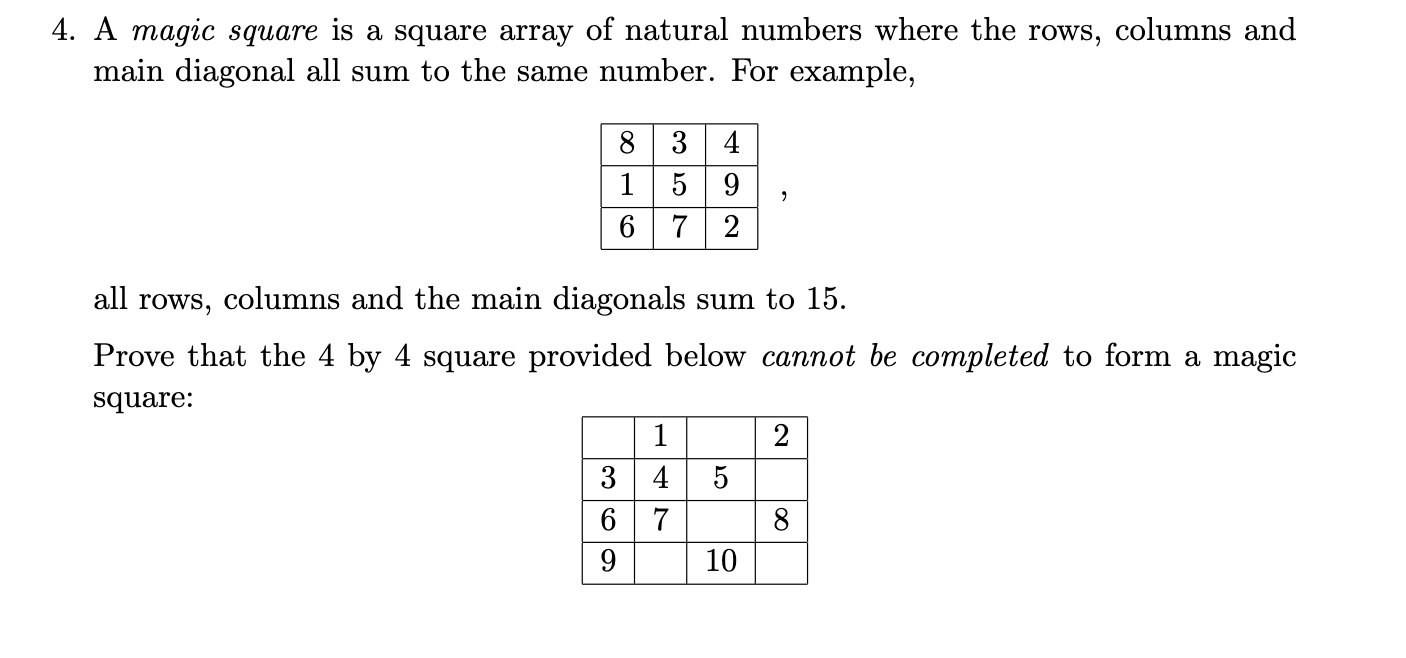 Solved 4. A magic square is a square array of natural | Chegg.com