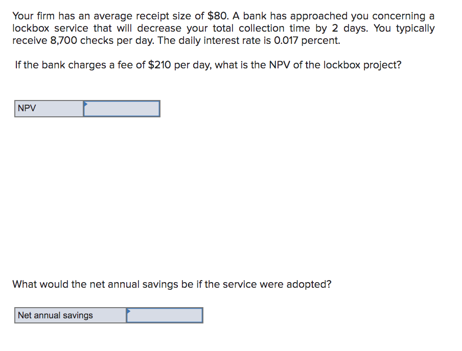 Solved Your firm has an average receipt size of $80. A bank | Chegg.com