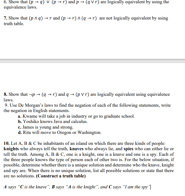 Solved 6. Show that (p→q)∨(p→r) and p→(q∨r) are logically | Chegg.com