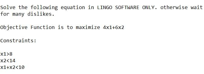 Solved Solve the following equation in LINGO SOFTWARE ONLY. | Chegg.com