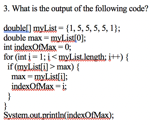 Solved 3. What is the output of the following code? double[] | Chegg.com