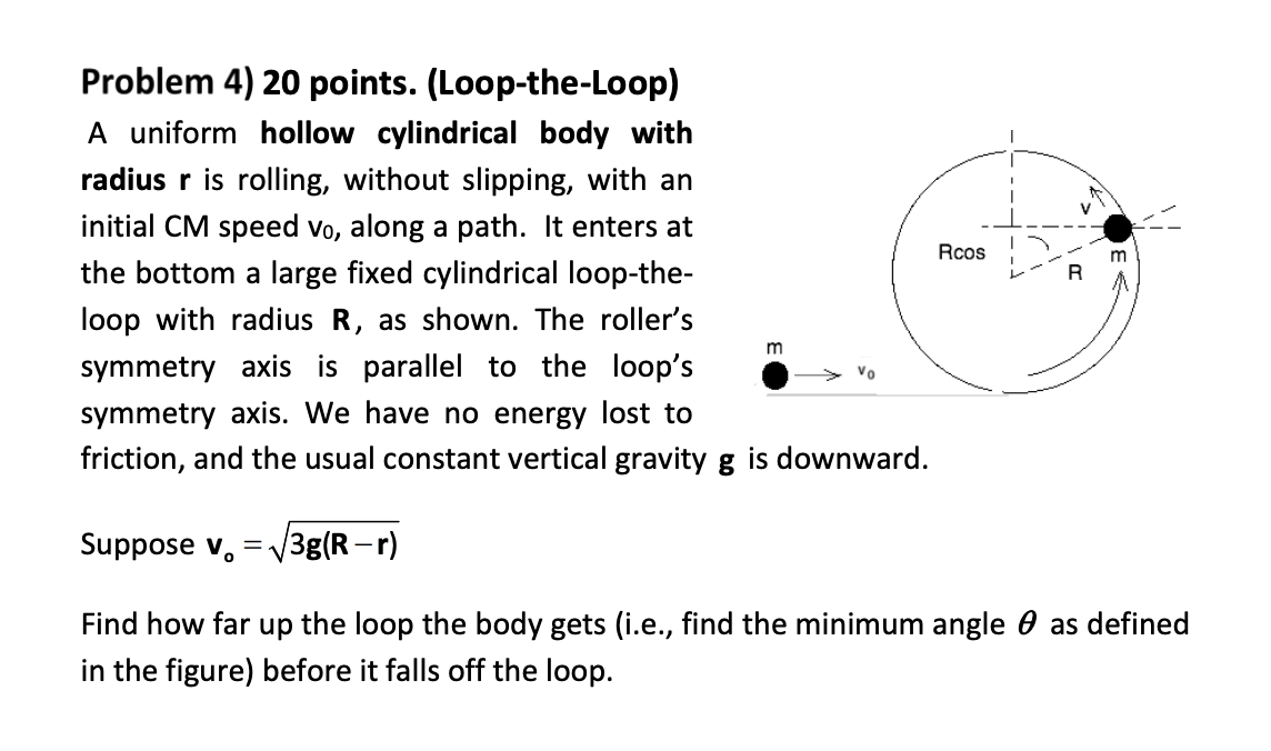 Solved Rcos m Problem 4) 20 points. (Loop-the-loop) A | Chegg.com