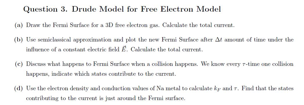 Solved Question 3. ﻿Drude Model for Free Electron Model(a) | Chegg.com