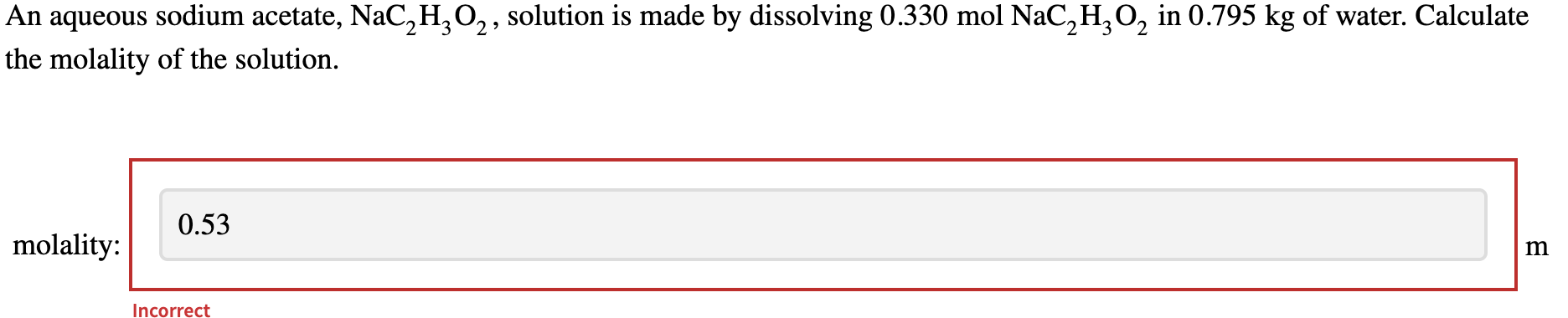 Solved An aqueous sodium acetate, NaC2H3O2, solution is made | Chegg.com