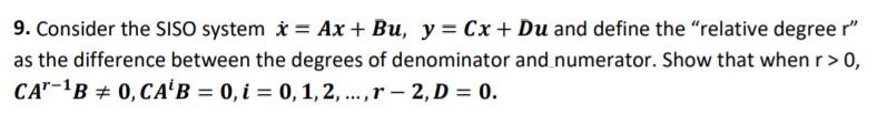 Solved 9. Consider the SISO system * = Ax + Bu, y = Cx + Du | Chegg.com