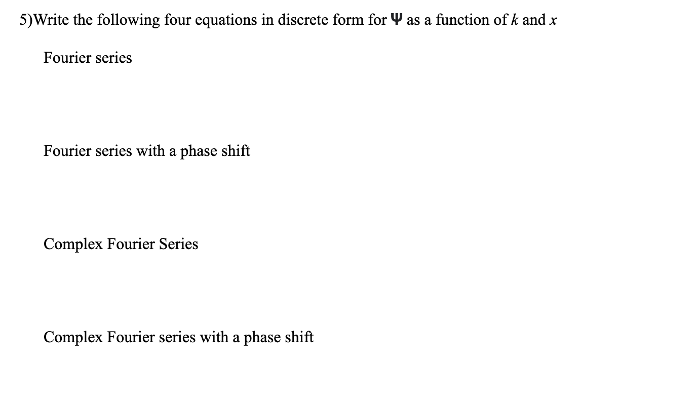 Solved 5) Write the following four equations in discrete | Chegg.com