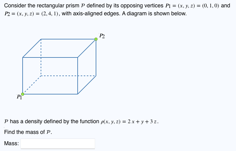 Solved Consider the rectangular prism P defined by its | Chegg.com