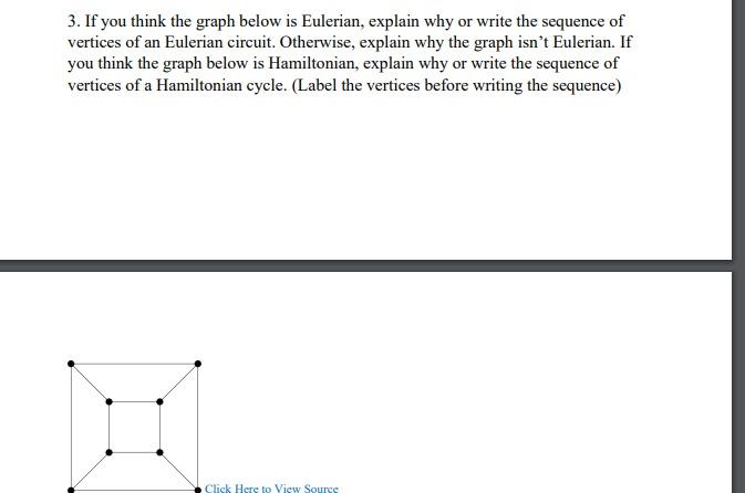 Solved 3 If You Think The Graph Below Is Eulerian Explain 
