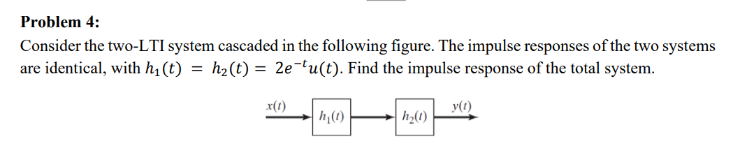 Solved Consider the two-LTI system cascaded in the following | Chegg.com