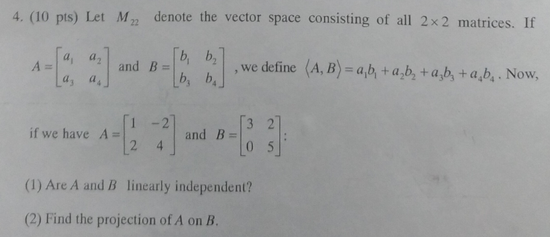 Solved 4. (10 pts) Let M2 denote the vector space consisting | Chegg.com