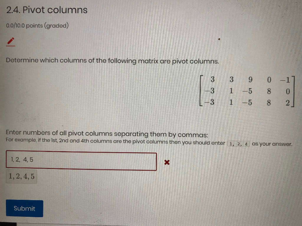 Solved 2.4. Pivot columns 0.0/10.0 points (graded) Determine | Chegg.com