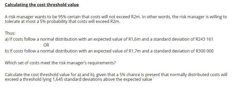 Calculating the cost threshold value A risk manager | Chegg.com