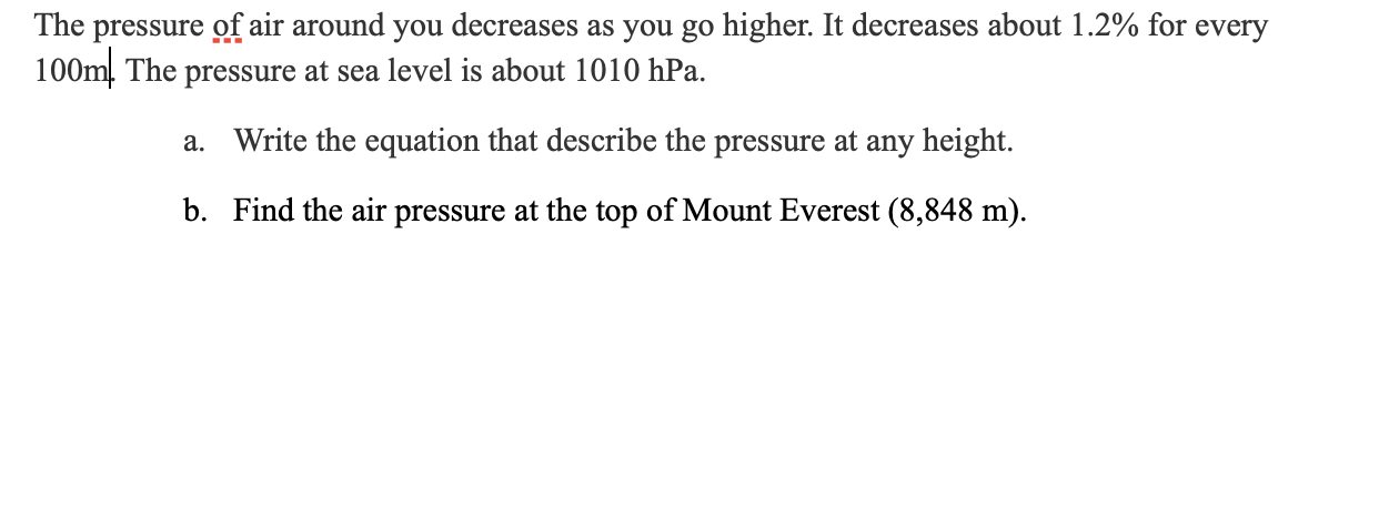 Solved The pressure of air around you decreases as you go | Chegg.com