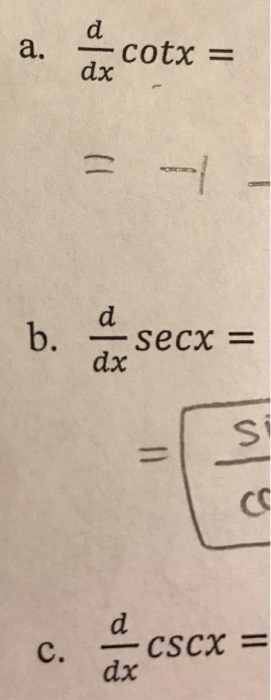 Solved a. cotx- -1 secx b d C. dx | Chegg.com