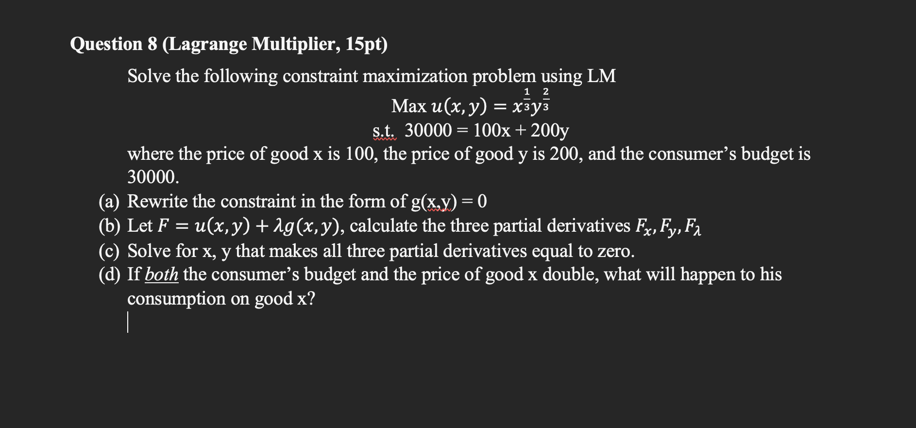 Solved Question 8 (Lagrange Multiplier, 15pt) Solve the | Chegg.com