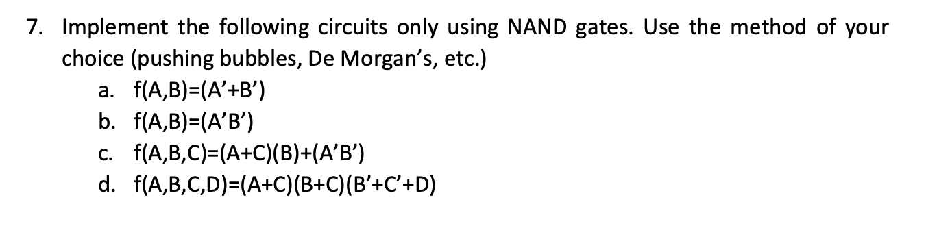Solved 7. Implement the following circuits only using NAND | Chegg.com